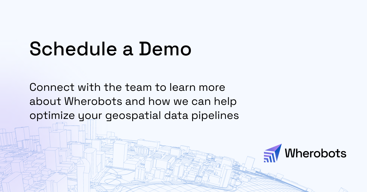 Get a Demo with Wherobots